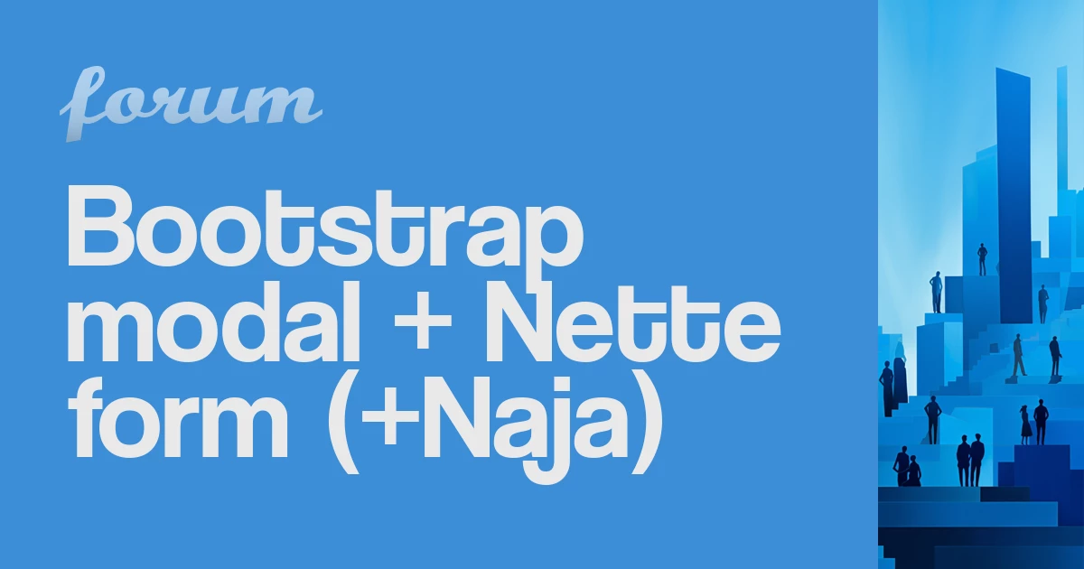 Bootstrap Modal Nette Form Naja — Nette Framework Forum