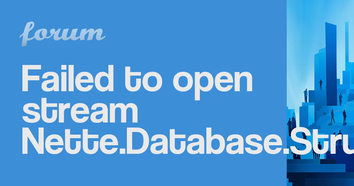 Failed To Open Stream Nettedatabasestructure — Nette Framework Forum 