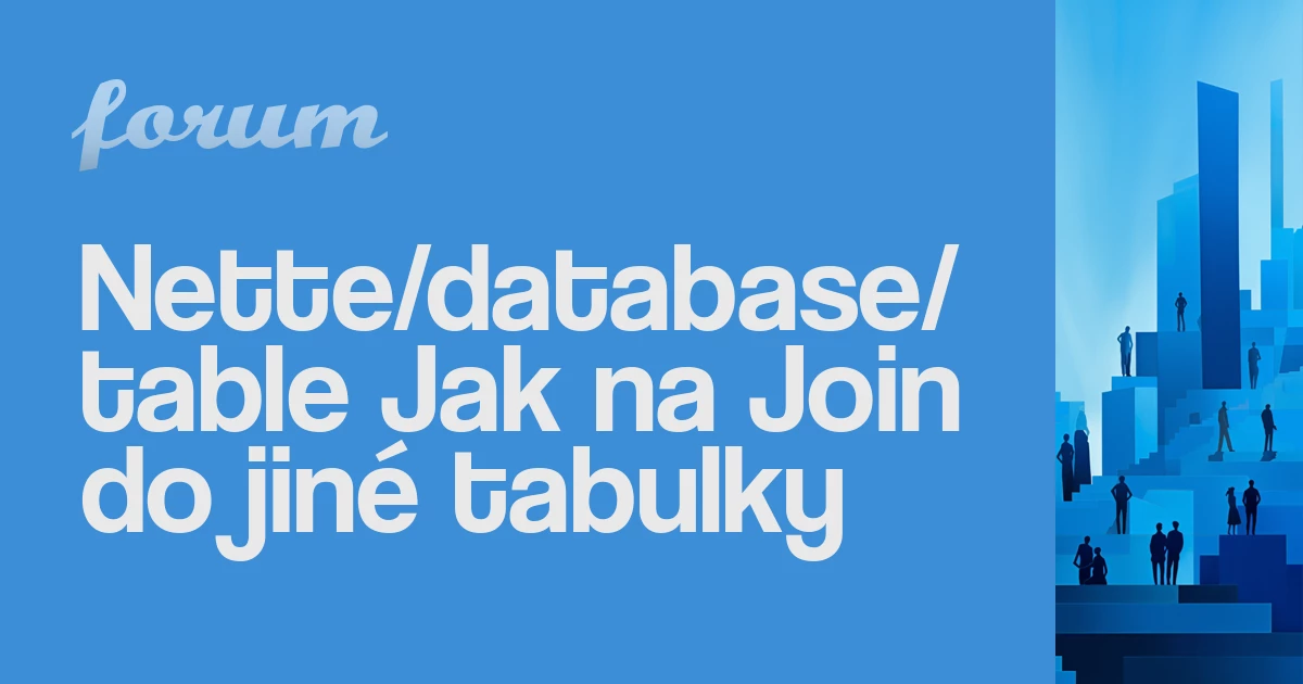Nette/database/table Jak na Join do jiné tabulky — Nette Framework forum