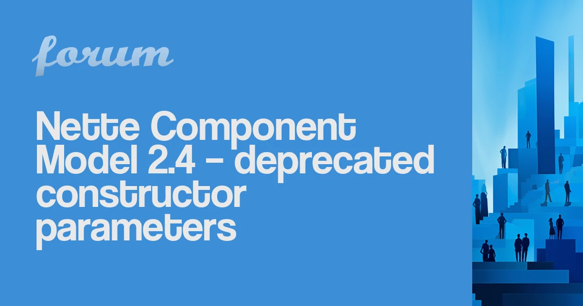 Nette Component Model 24 Deprecated Constructor Parameters — Nette Framework Forum 