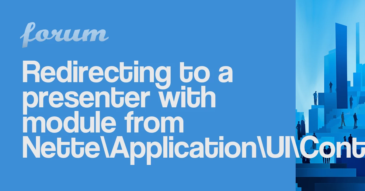 Redirecting To A Presenter With Module From Nette Application Ui Control — Nette Framework Forum