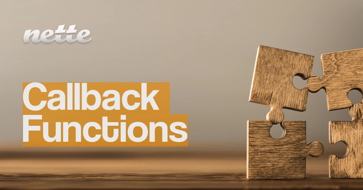 Callback Functions – Nette Documentation