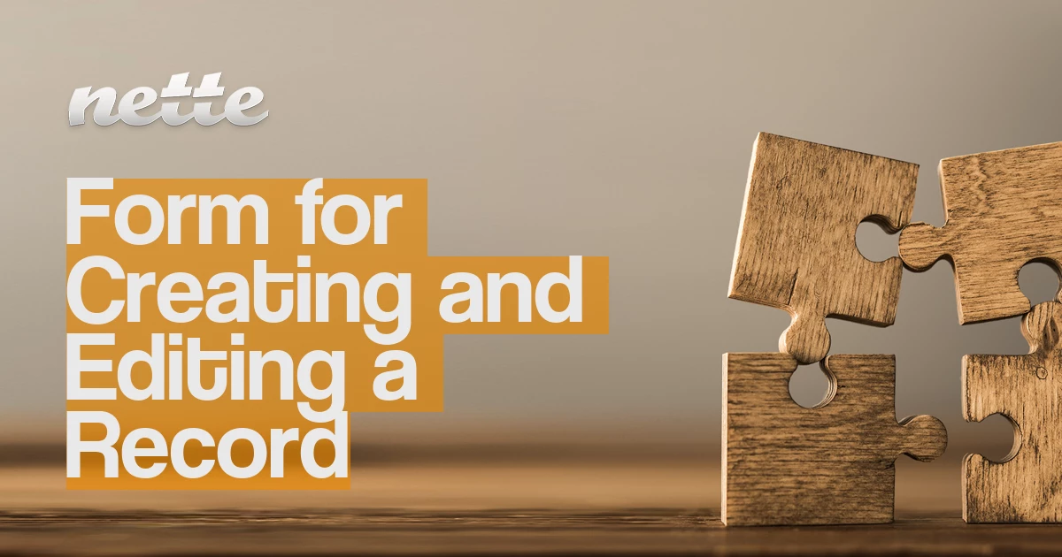 Form for Creating and Editing a Record – Best Practices