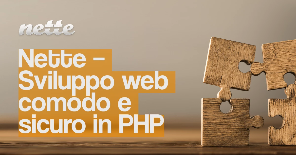 Nette – Sviluppo web comodo e sicuro in PHP