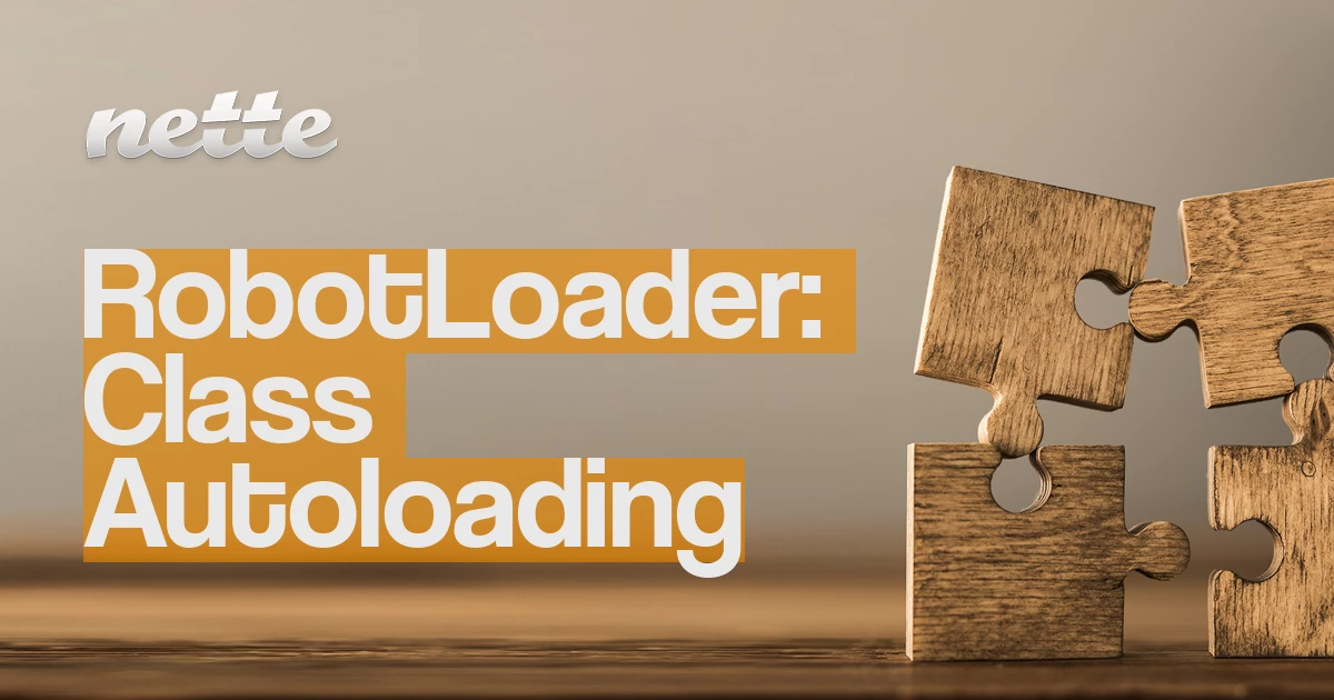 RobotLoader: Class Autoloading – Nette Documentation